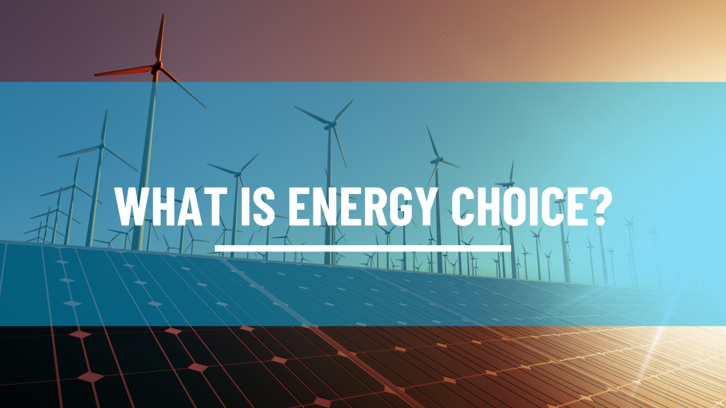 What Is Energy Choice? - Retail Energy Advancement League
