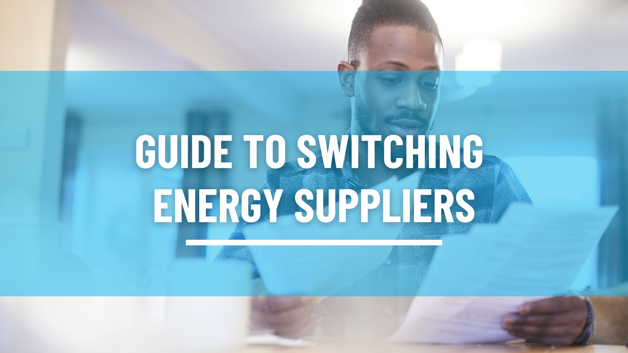 Guide to Switching Energy Suppliers - Retail Energy Advancement League