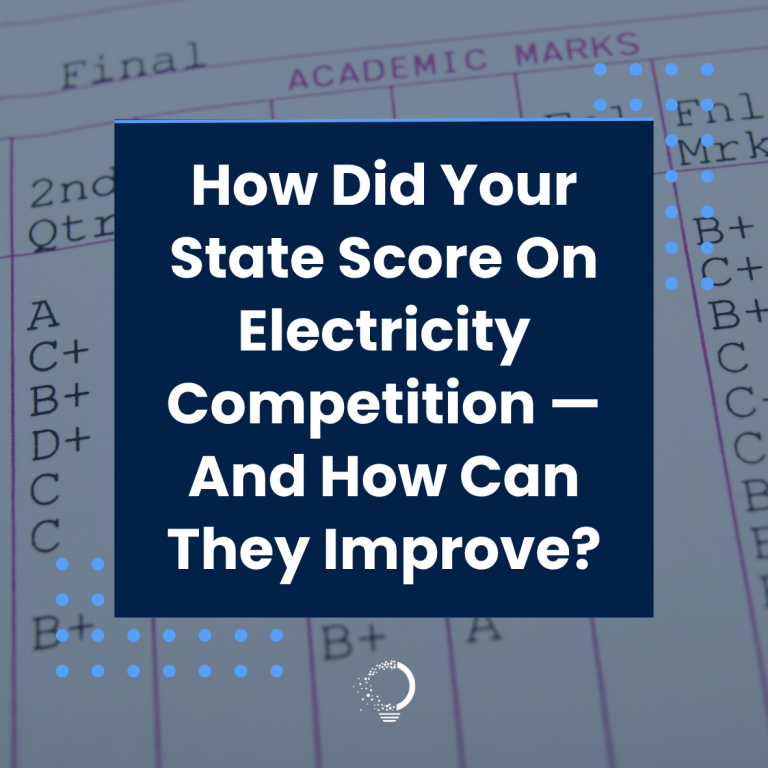 How Did Your State Score On Electricity Competition — And How Can They ...